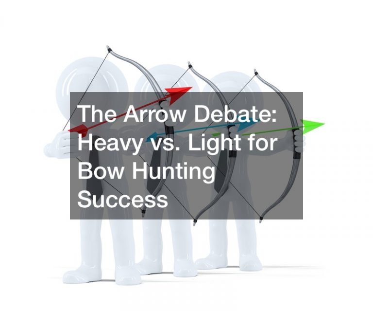 The Arrow Debate Heavy vs. Light for Bow Hunting Success - Recreation ...